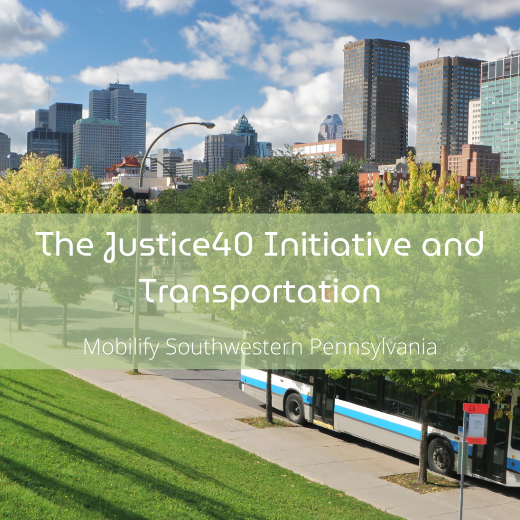 The Justice40 Initiative and Transportation - Mobilify